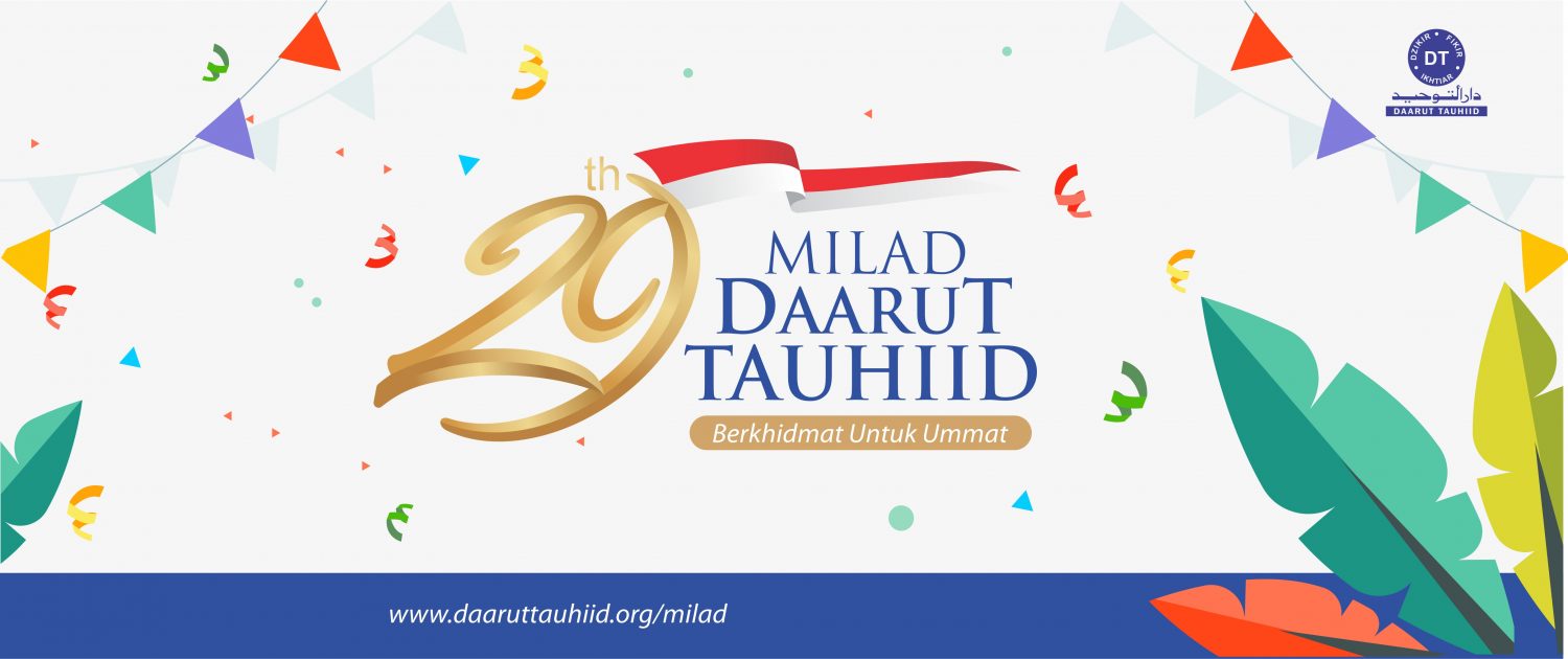 Milad - Pondok Pesantren Daarut Tauhiid