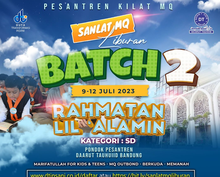 Jangan Lewatkan, Program Sanlat MQ Batch II Kembali Dibuka - Pondok ...